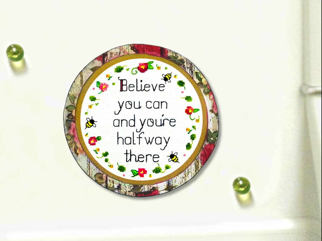 Believe You Can and You're Halfway There, Inspirational Magnet ...