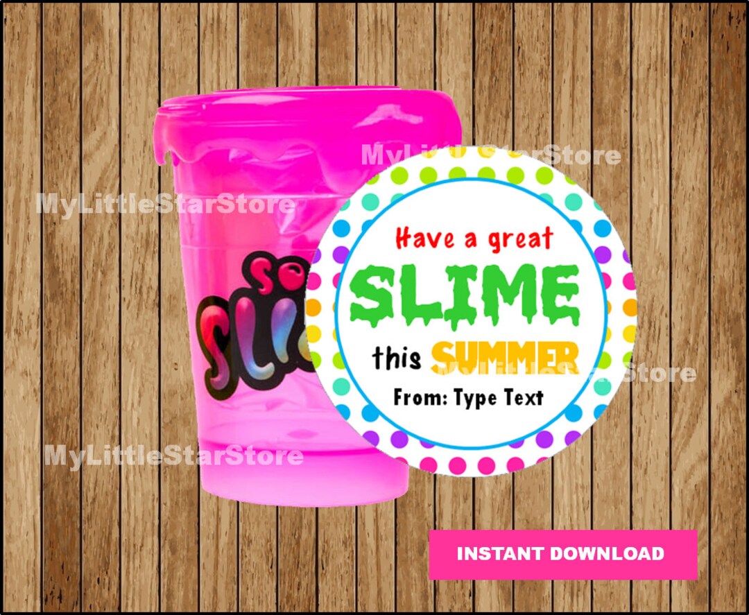 End of School Year Gift Tag, Have a Great Slime Summer Tag, Kids Tags ...