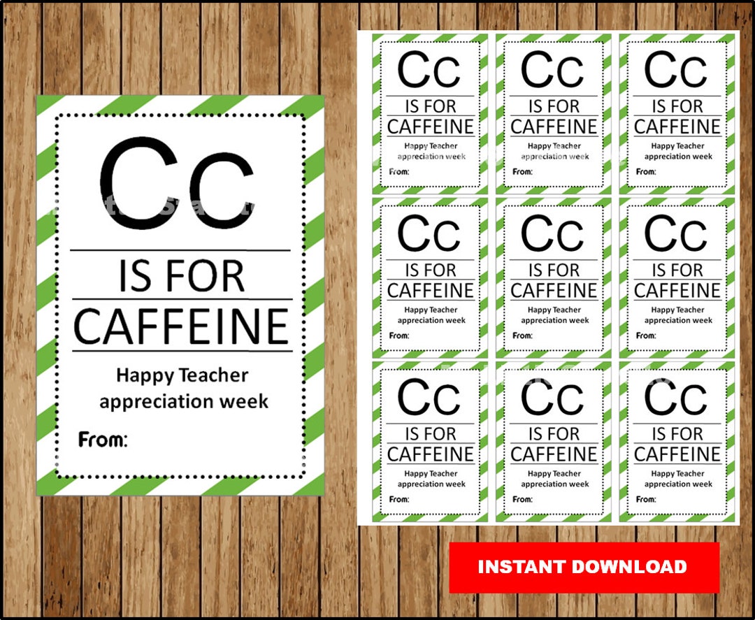 Teacher Appreciation Gift Tag, C is for Caffeine, Teacher Thank You Tag ...