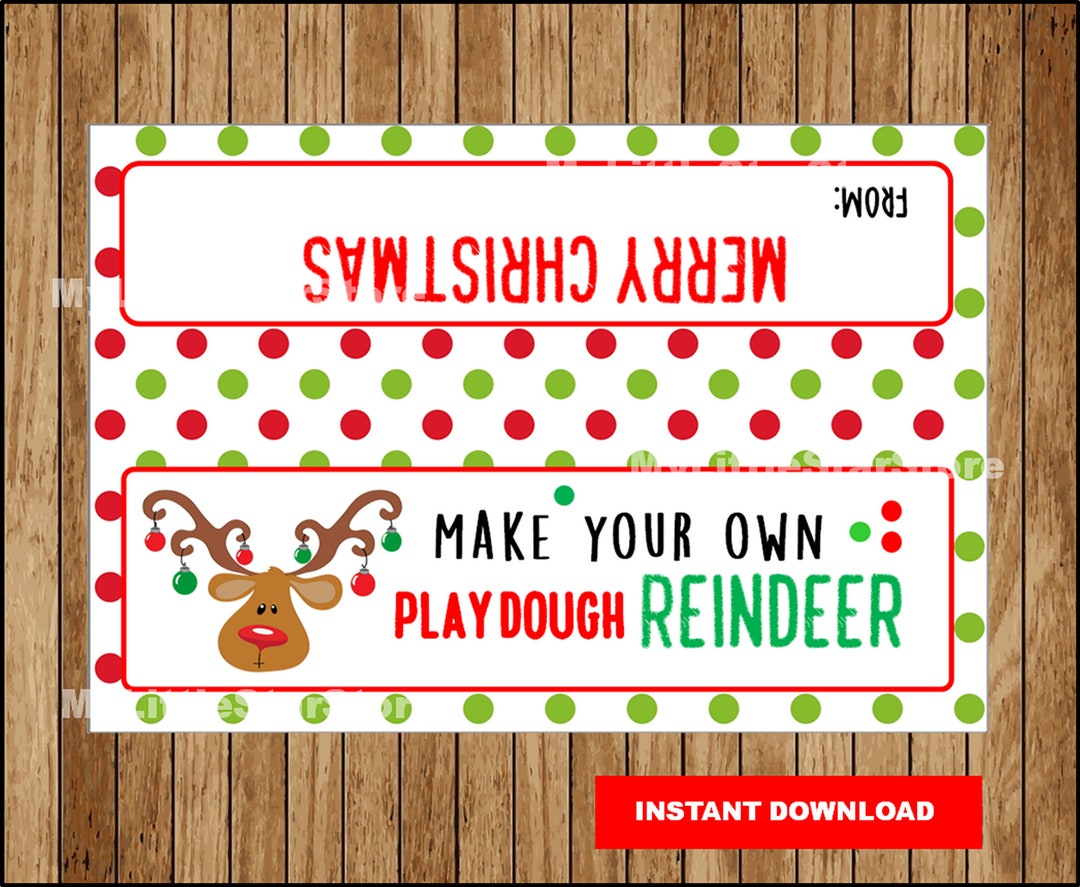 Play-doh Christmas Bag Topper, Printable Make Your Own Reindeer Bag ...
