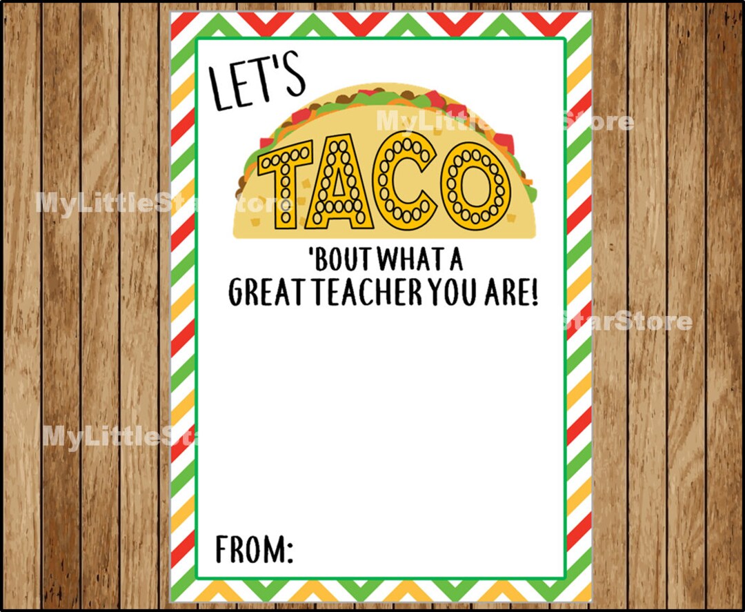 Teacher Appreciation Gift Tag , Let's Taco 'bout What a Great Teacher ...
