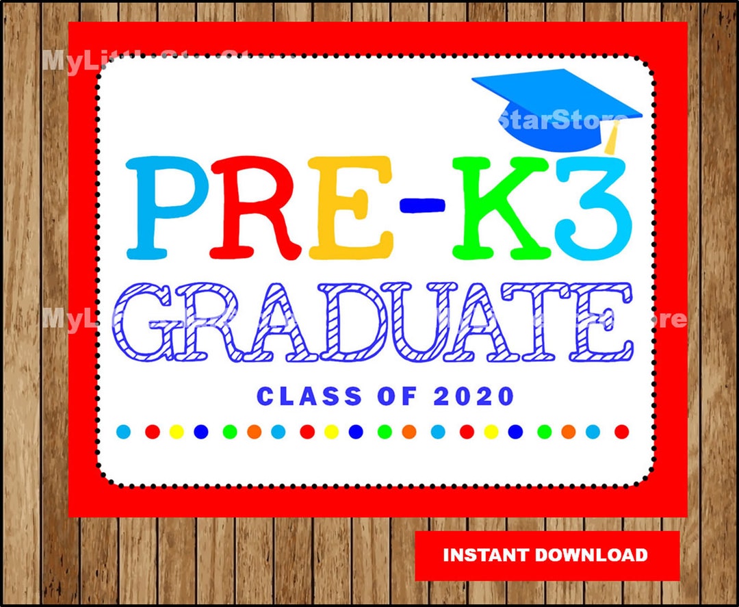 Pre-k3 Graduation Sign, Printable Pre-k3 Graduation Photo Prop Instant ...