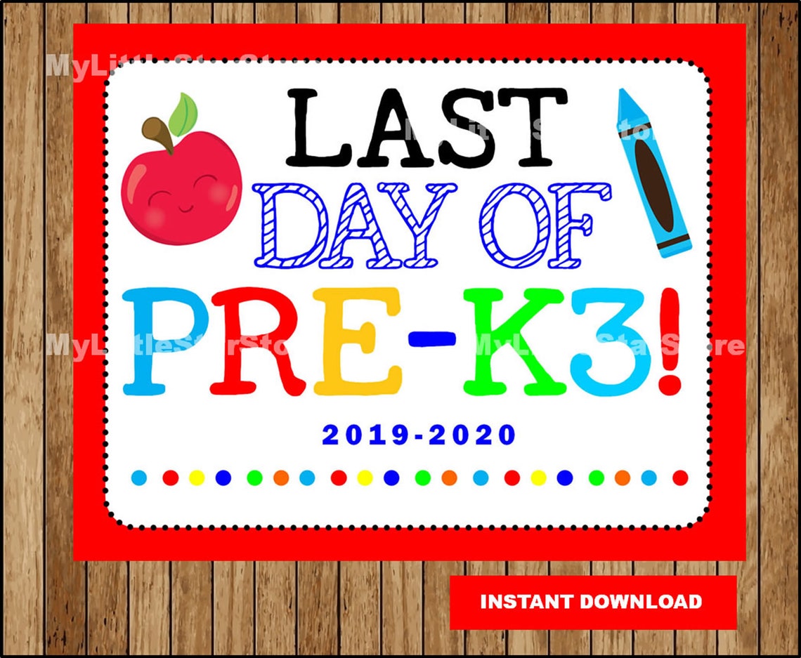 Last Day of Pre-k3 Photo Prop Printable Last Day of School - Etsy