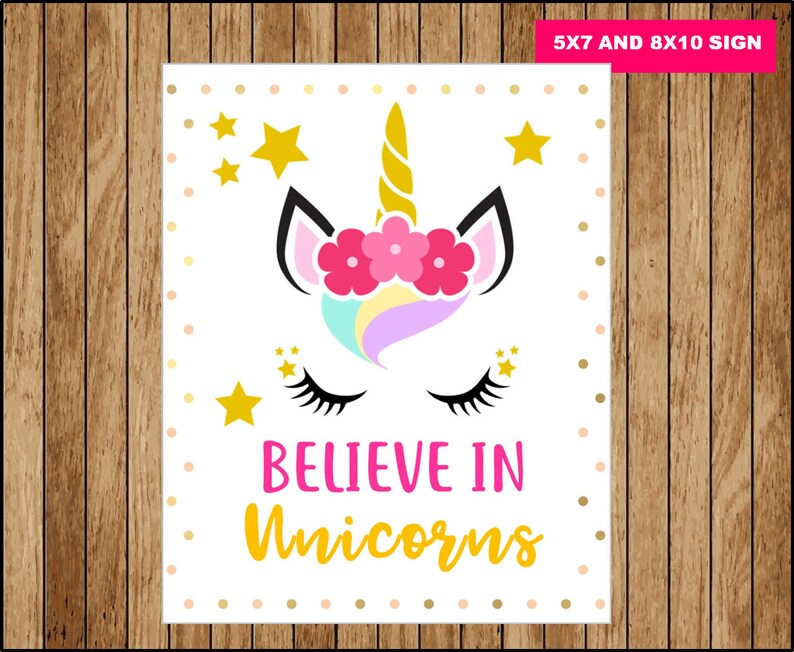 Believe in Unicorns Sign, Printable Unicorn Party Sign, Unicorn ...
