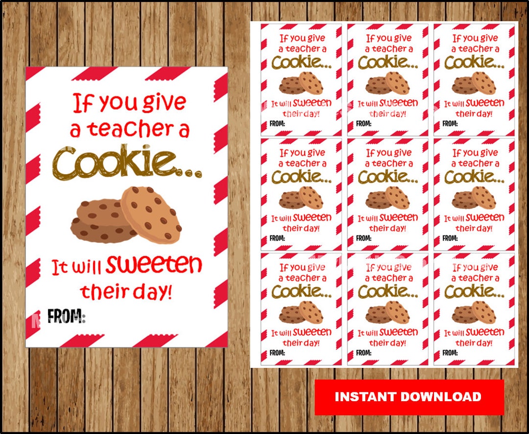 Teacher Appreciation Gift Tag, If You Give a Teacher a Cookie Teacher ...