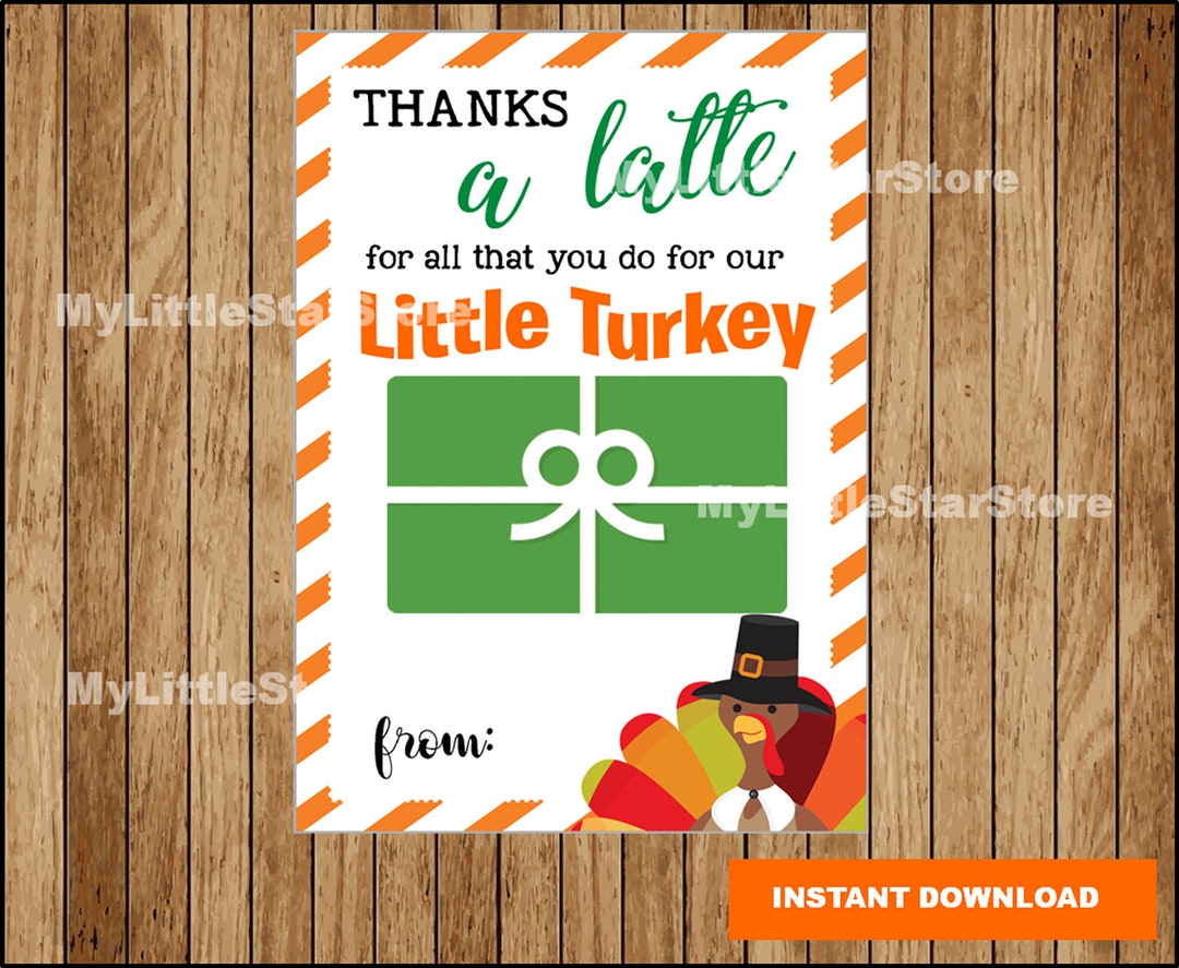 Thanks A Latte Little Turkey Gift Tags, Printable Thanksgiving Gift ...