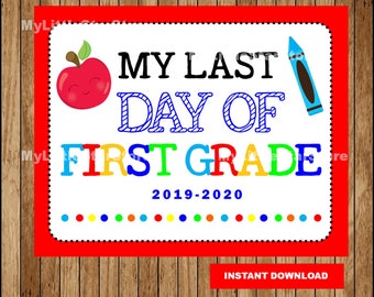 INSTANT DOWNLOAD Last Day of 1st Grade Sign Print Yourself - Etsy