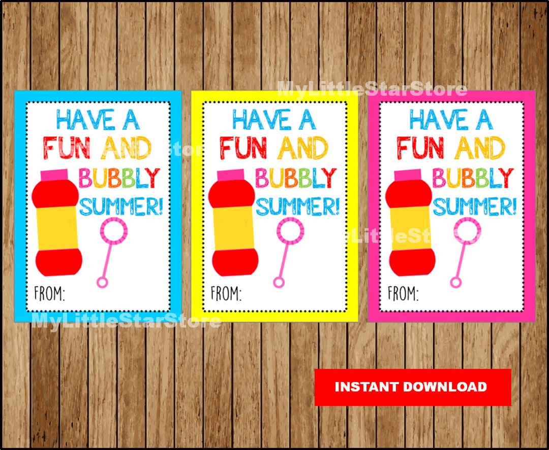 Hope Your Summer Bubbles With Fun Tags, Printable End of School Year ...