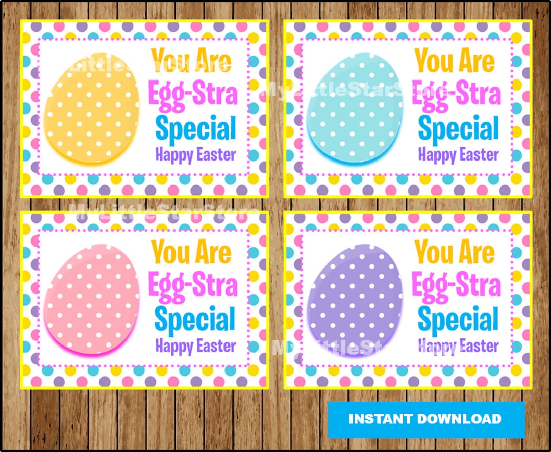 Easter Tags, Printable You're EGG-STRA Special, Happy Easter Cards ...