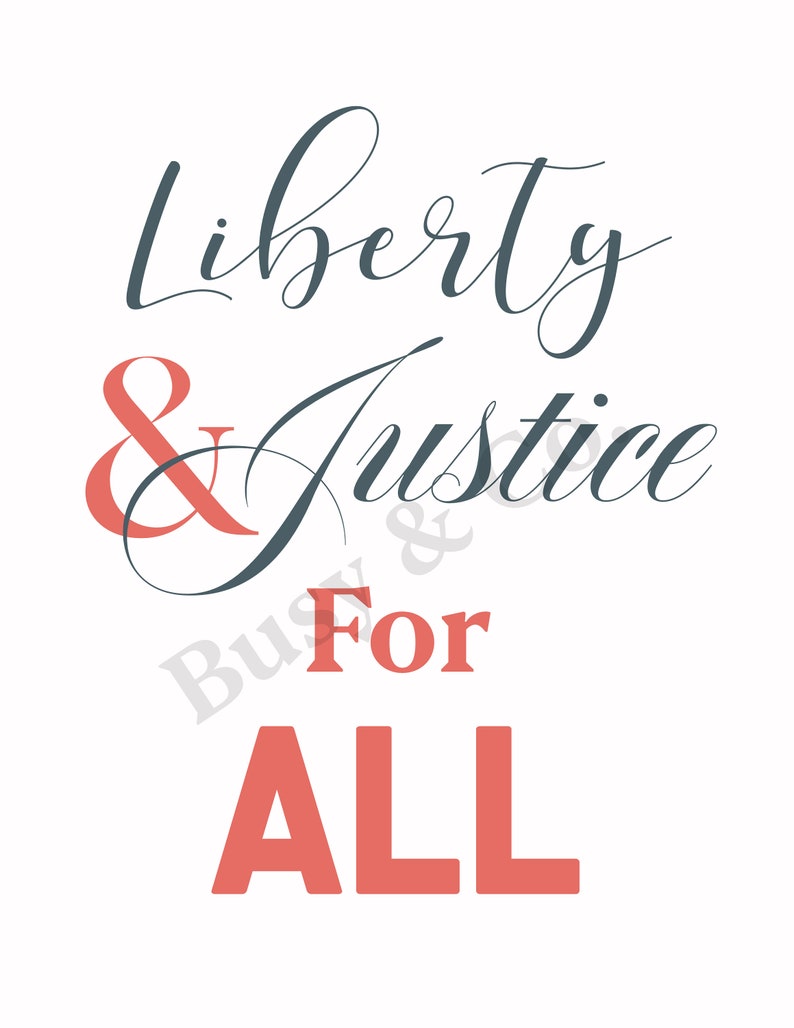 Liberty and Justice for All Printable Patriotic Social Justice - Etsy