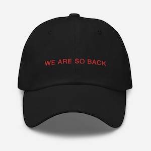 It's so Over / We Are so Back - Meme Baseball Cap, Embroidery Dad Hat ...