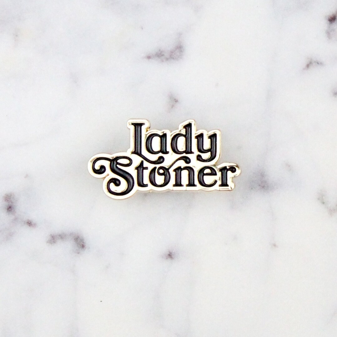 Lady Stoner Pin Gold Stoner Pin, 420 Gift, Weed Pins, Cannabis Pin ...