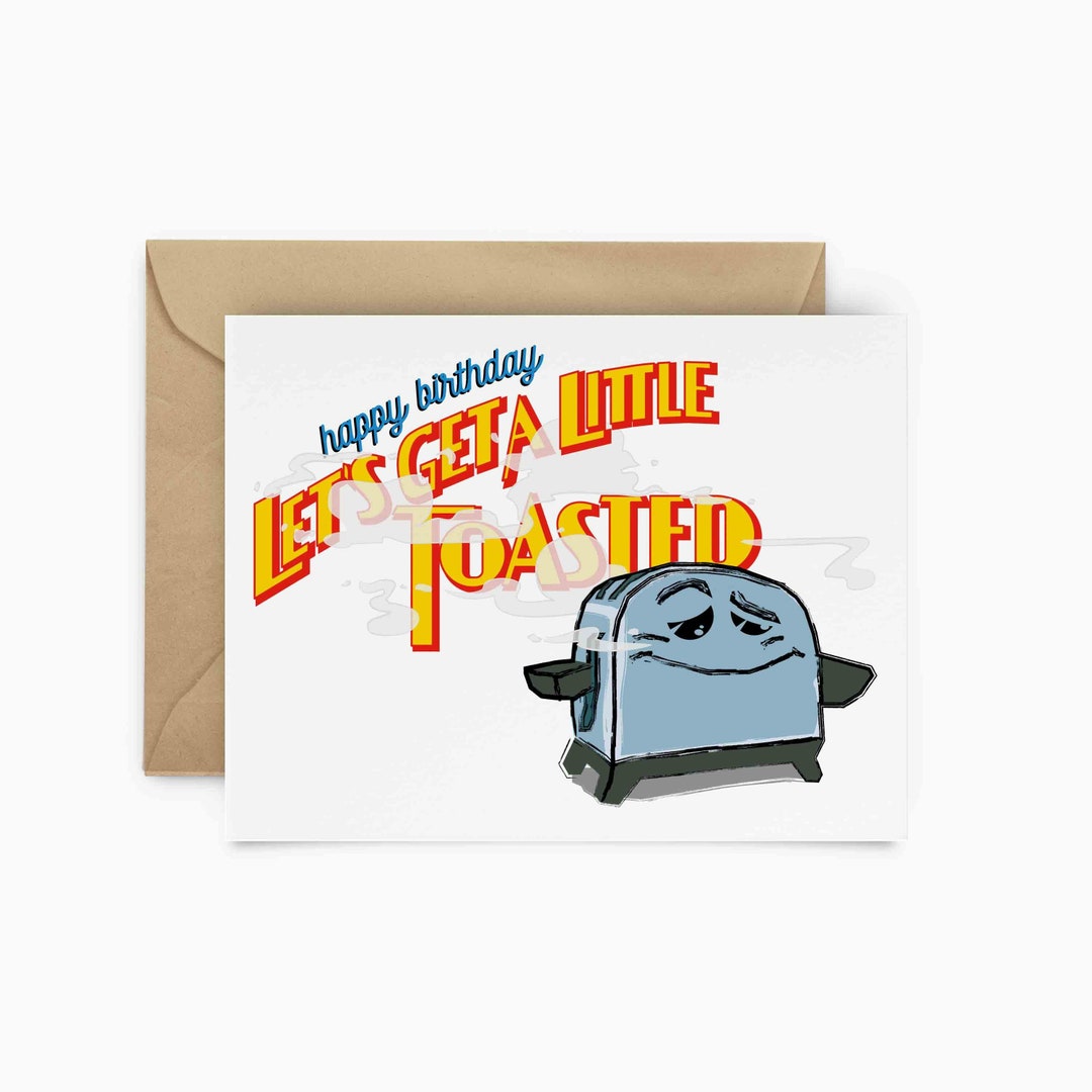 Happy Birthday Let's Get A Little Toasted Stoner Card - Etsy