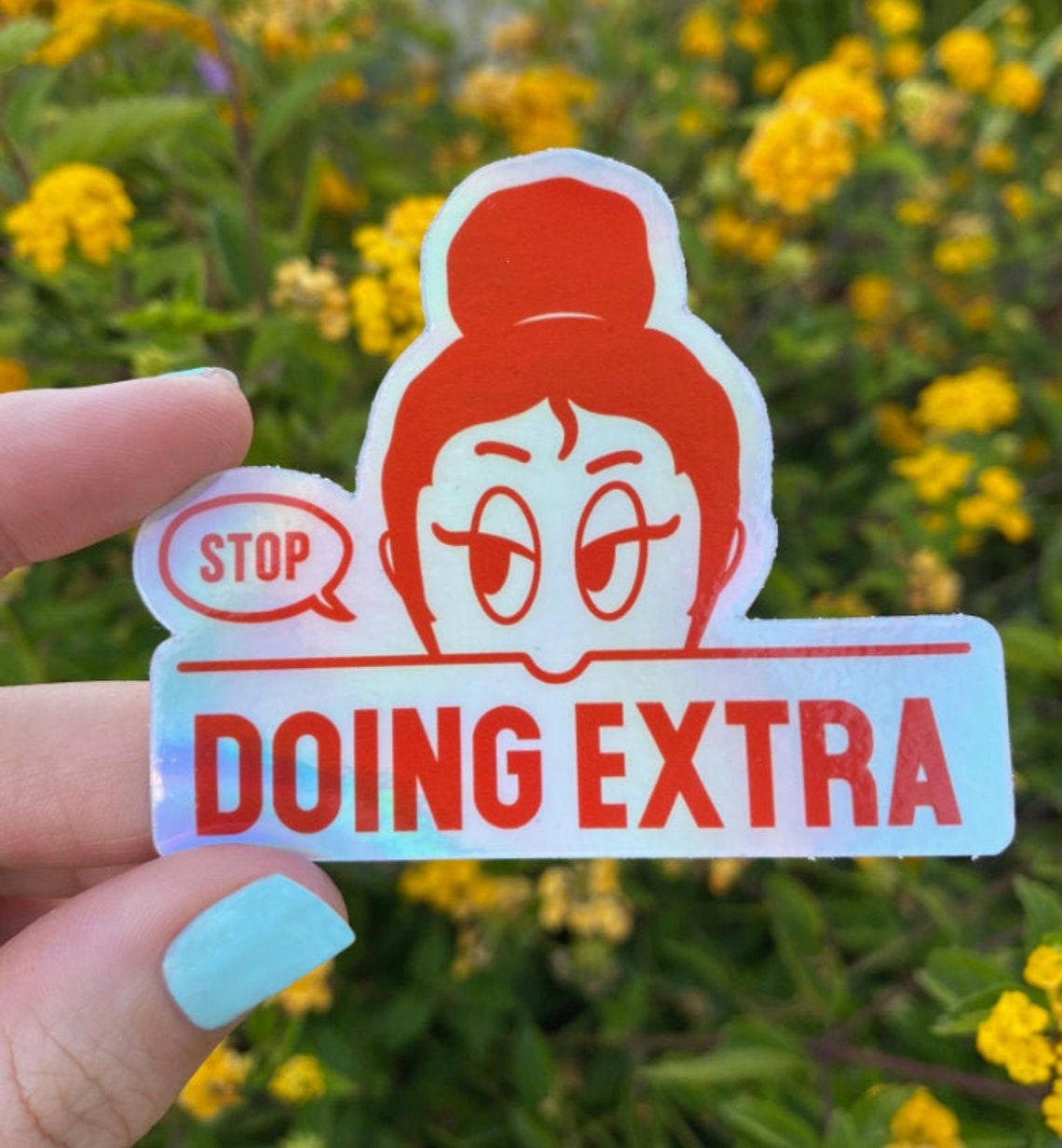 Holographic stop Doing Extra Sticker - Etsy