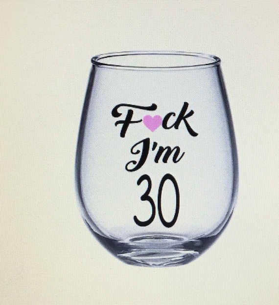 30 Wine Glass. 30 Gift. 30th Wine Glass. 30th Gift. Dirty 30 | Etsy