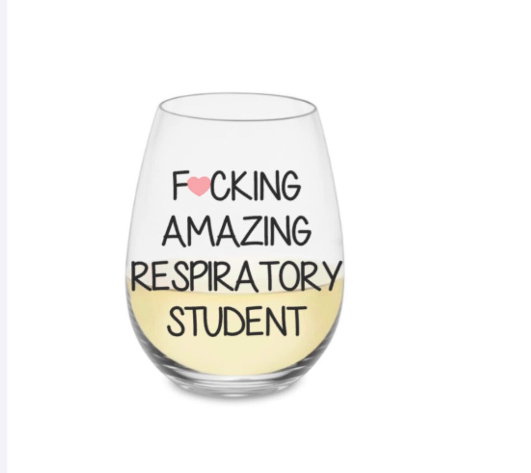 Respiratory Therapist Wine Glass Respiratory Therapy Wine Glass Respiratory Therapy Glass