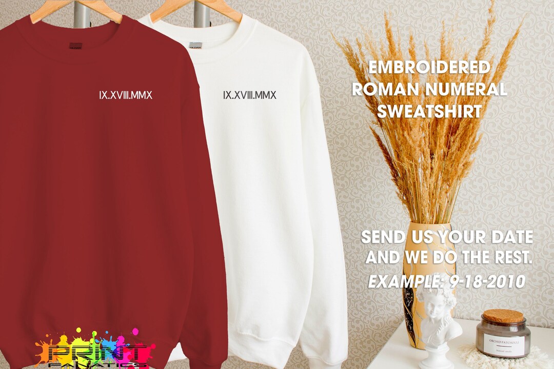 Custom Embroidered Roman Numeral Sweatshirt, Valentine's Day Gift ...