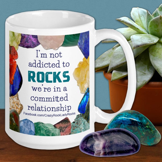 Funny rock collector meme mug Im not addicted to rocks were | Etsy
