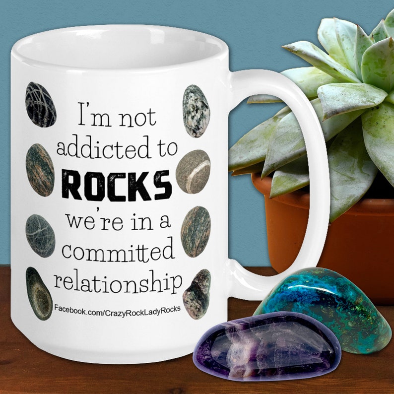 Funny Rock Collector Meme Mug Im Not Addicted to Rocks Were - Etsy