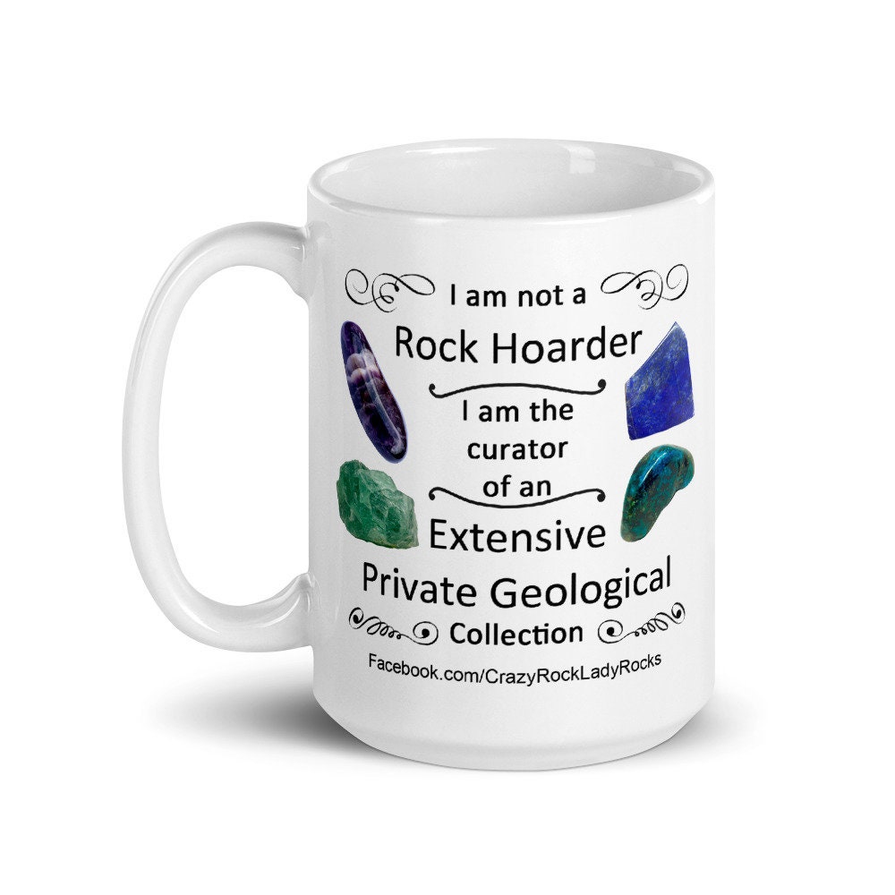Humorous Rock Hoarder Mug Funny Rockhound Meme Mug Rock - Etsy