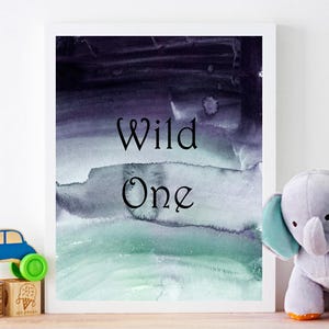 Wild One Quote, Boys Nursery Decor Ideas, Quote Print Instant Download ...