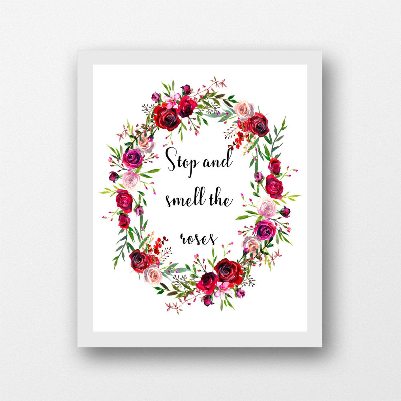 Stop and Smell the Roses Quote Print, Inspirational Watercolor Quote ...