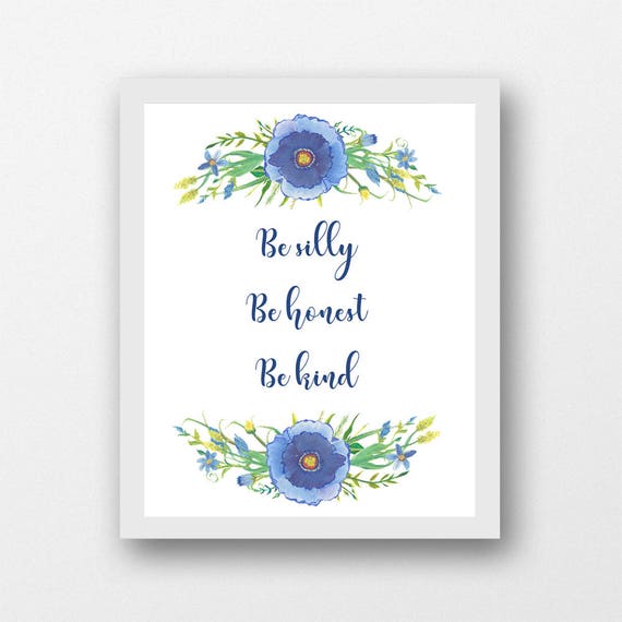 Be Silly Be Honest Be Kind Wall Art Printable Ralph Waldo - Etsy