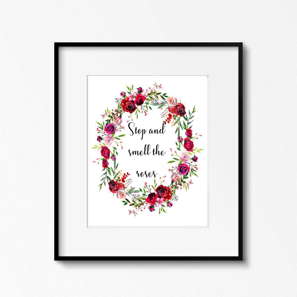 Stop and Smell the Roses Quote Print, Inspirational Watercolor Quote ...
