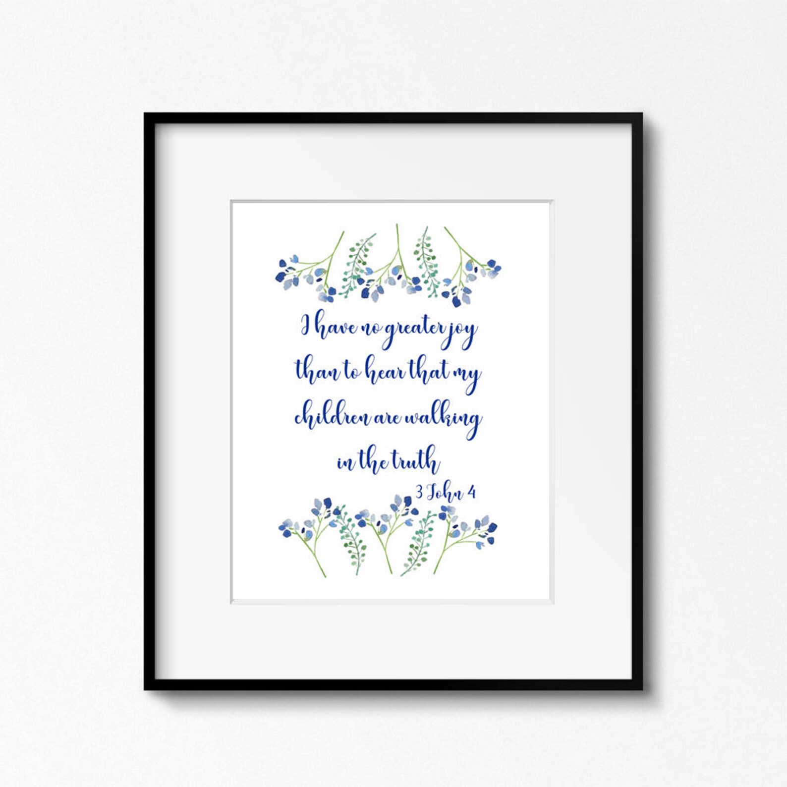 Bible Verse Art Print Scripture Verse Printable 3 John 4 No - Etsy