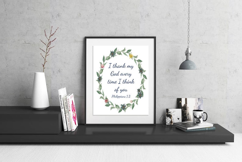 Phil 1:3, Scripture Quote I Thank My God Every Time I Think of You ...