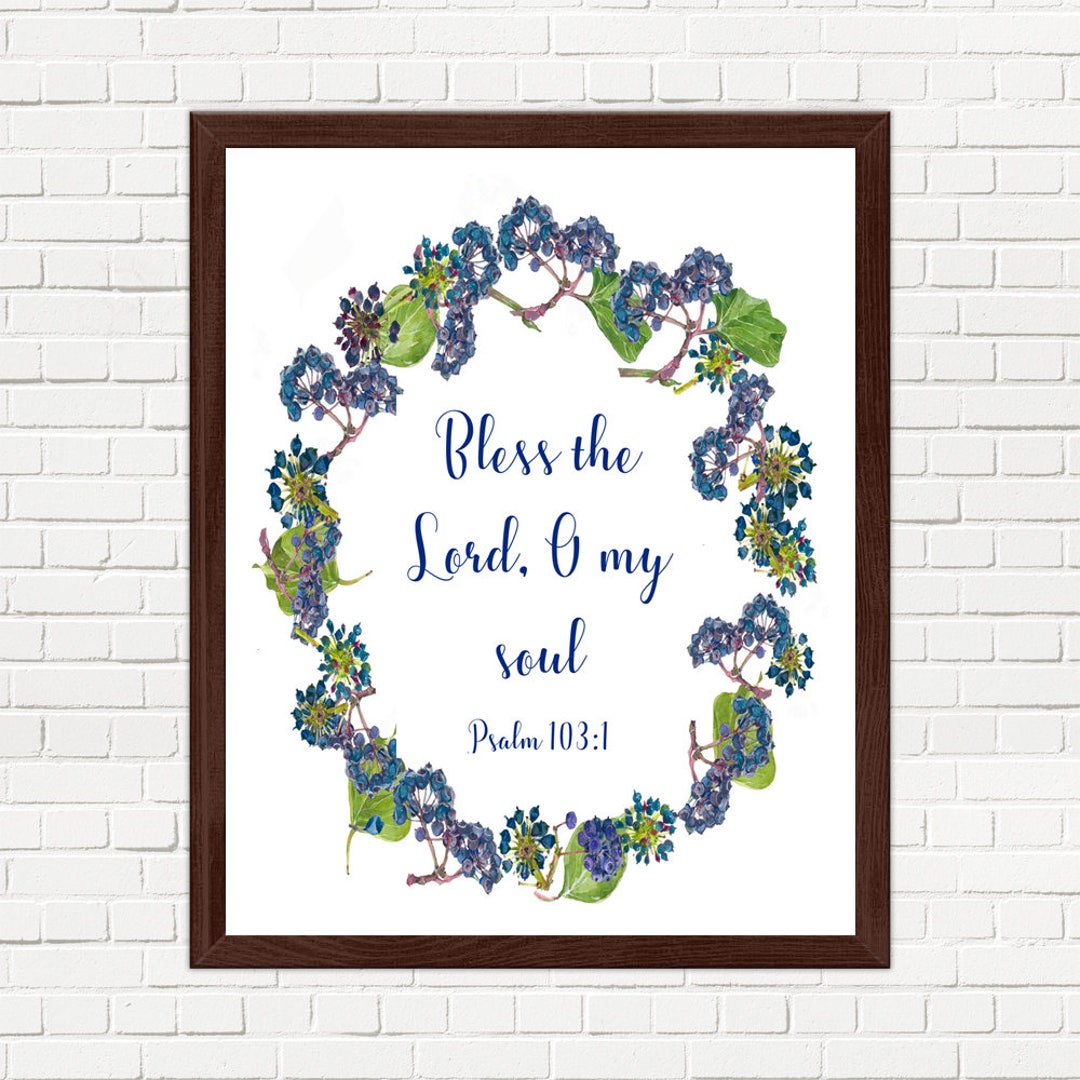Psalm 103:1 Bless the Lord O My Soul, Scripture Printable, Psalms ...