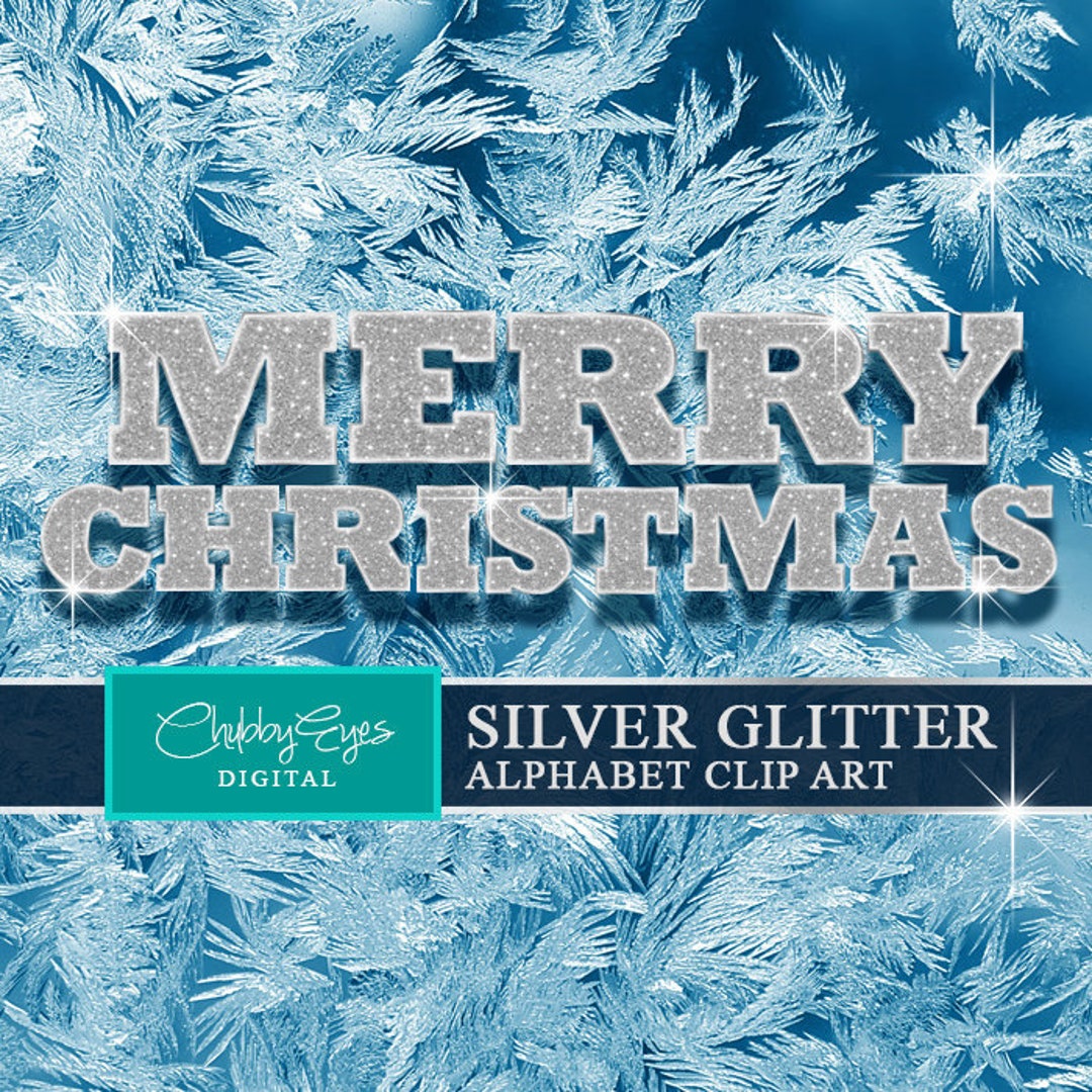 Christmas Silver Glitter Digital Alphabet, Numbers and Punctuation Clip ...