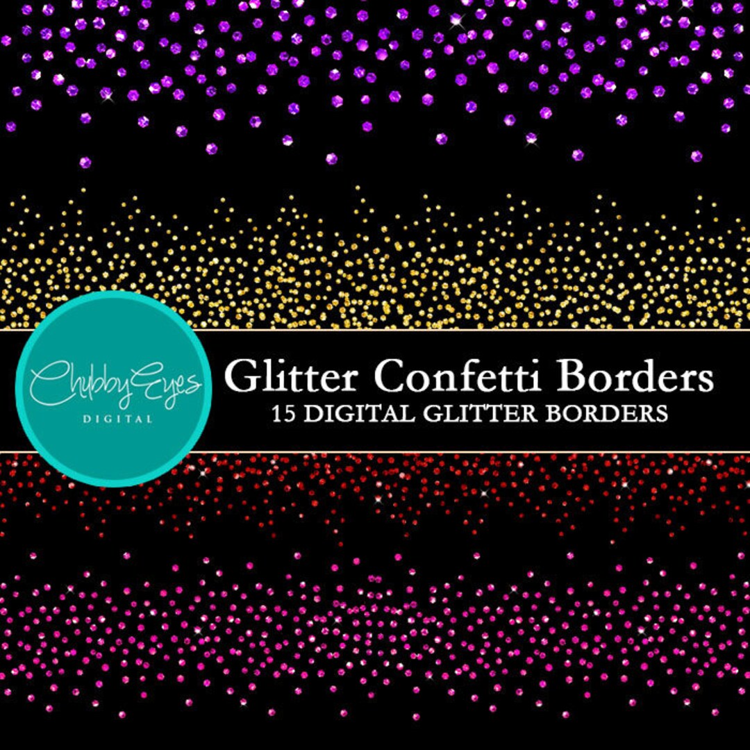 Glitter Confetti Borders, Digital Glitter Clip Art, Overlay Instant ...