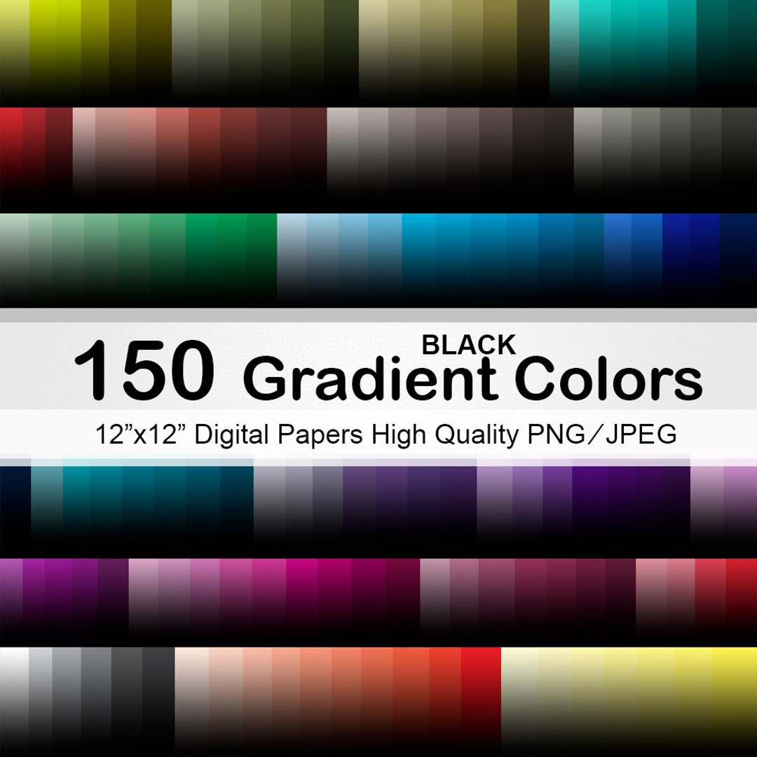 150 Gradient Papers, Black Gradient Color Digital Papers, Color ...
