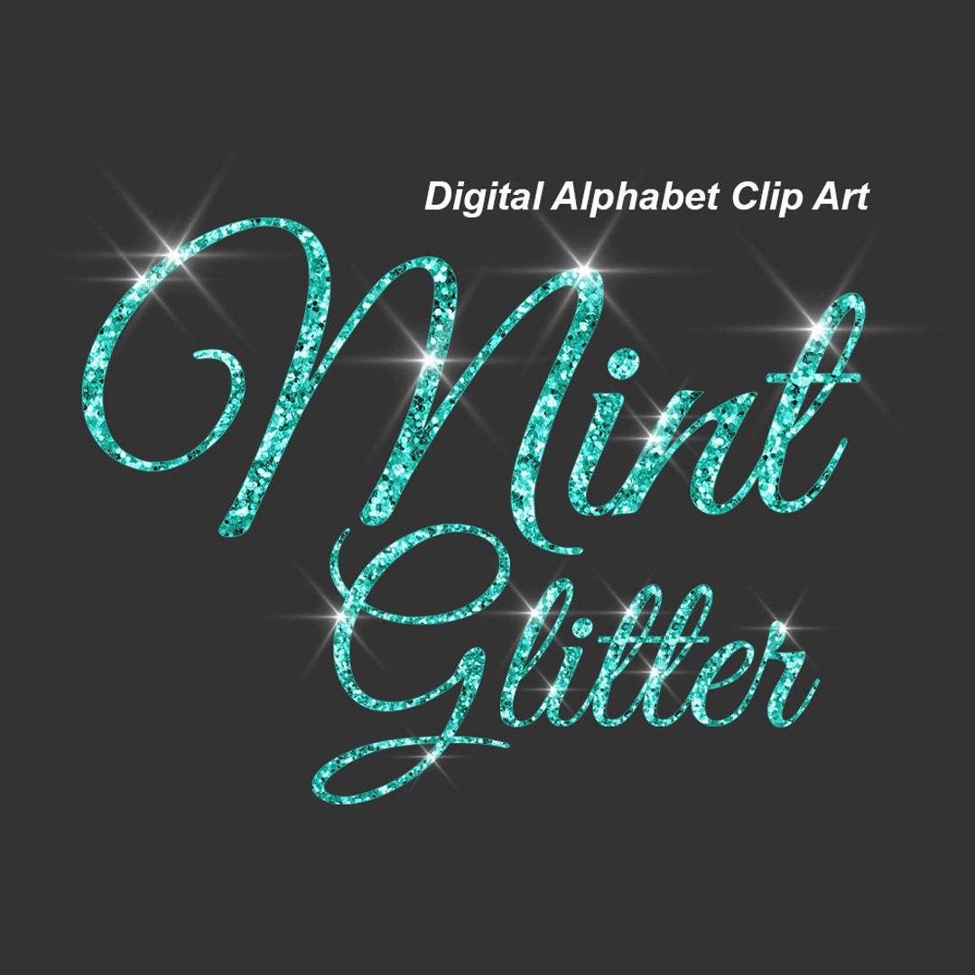 Glitter Alphabet PNG Clip Art, Mint Green Glam Letters Clip Art ...