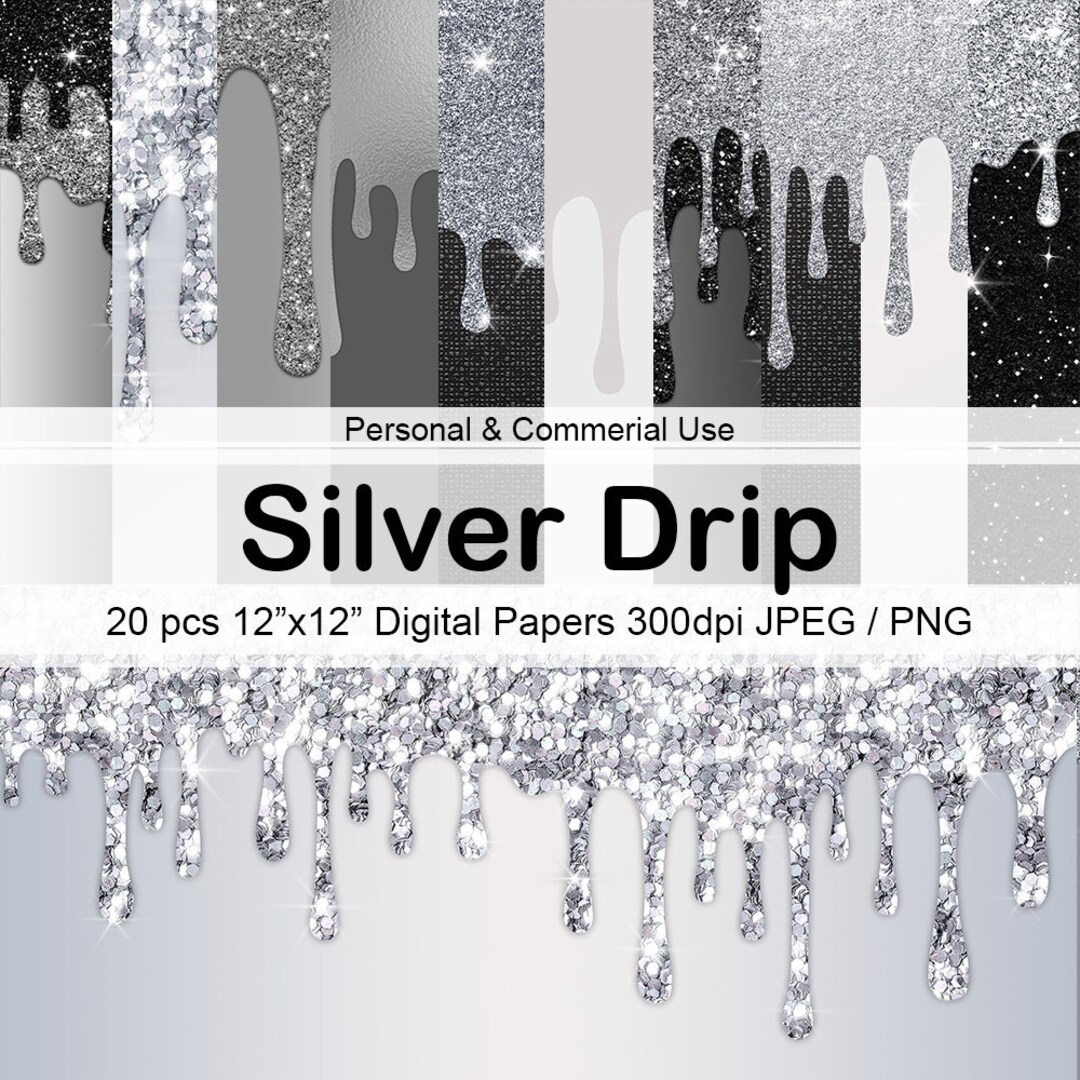 Silver Glitter Drip Digital Papers, Silver Gradient Background ...