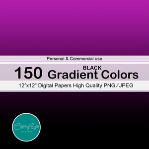 150 Gradient Papers, Black Gradient Color Digital Papers, Color ...