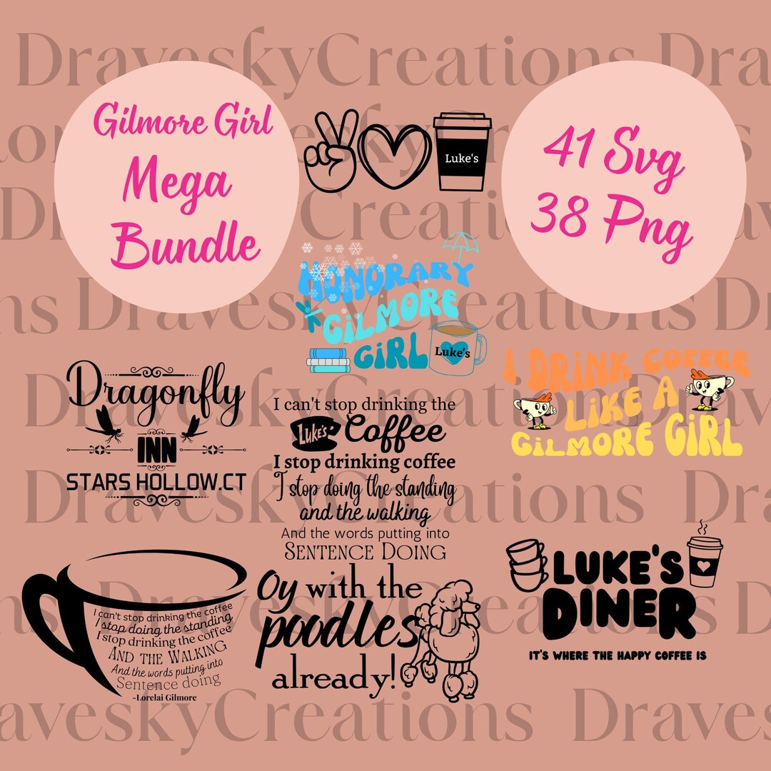 Gilmore Girl Mega Svg Bundle Gilmore Girl Mega Png Bundle Gilmore Girl ...
