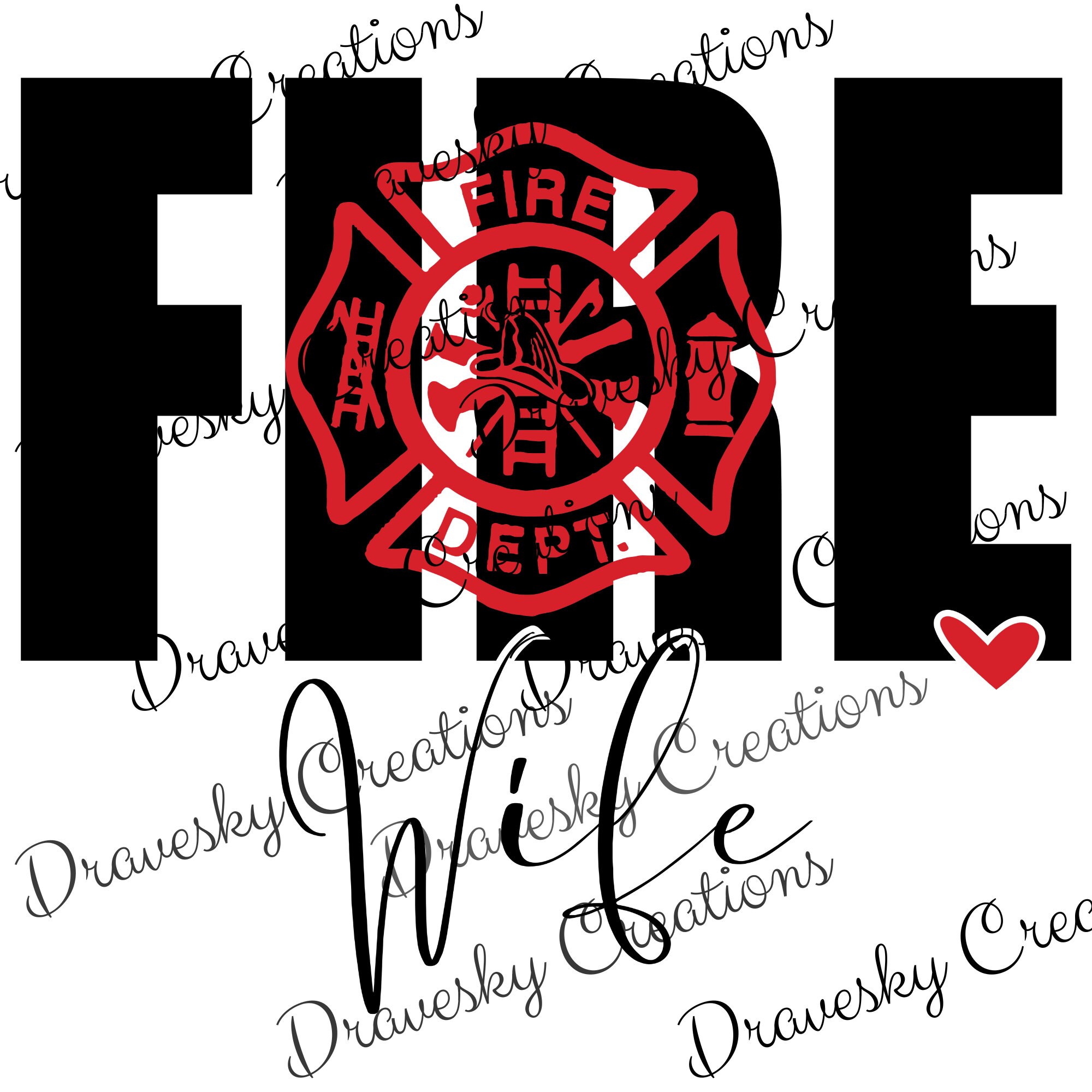 Fire Wife Svg Fire Wife Png Fire Wife Digital Download Fireman Wife
