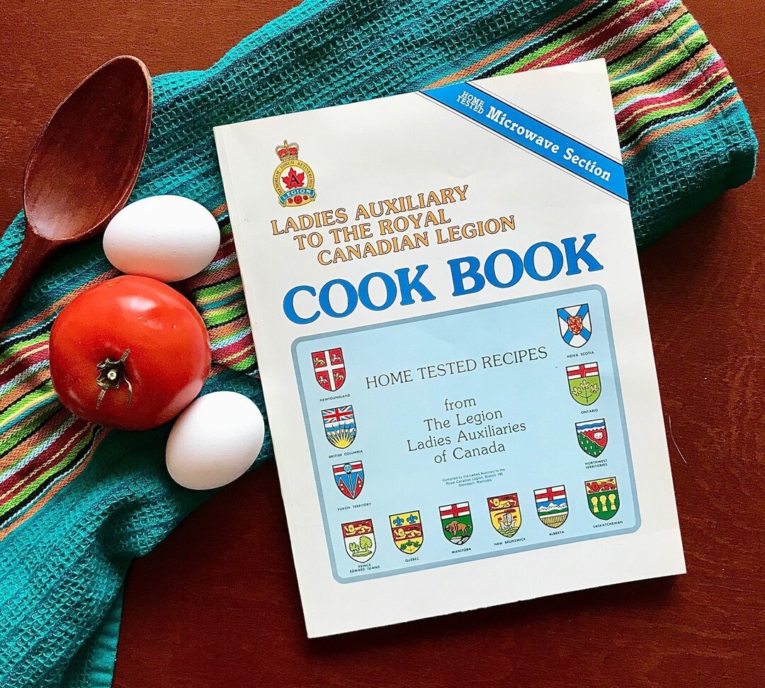Ladies Auxiliary to the Royal Canadian Legion Cook Book Vintage ...
