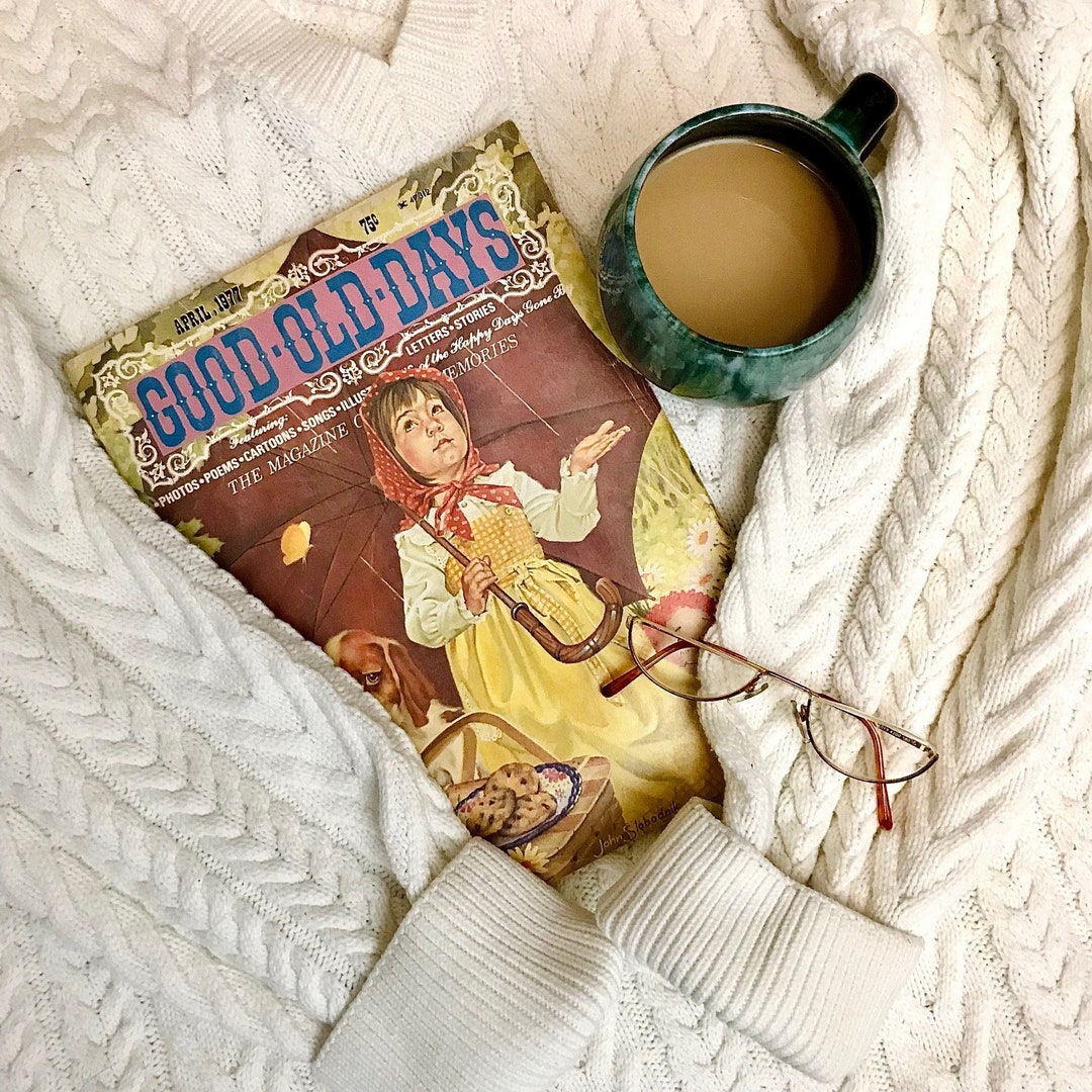 April 1977 Good Old Days Vintage Magazine 1970s Nostalgia Memories ...