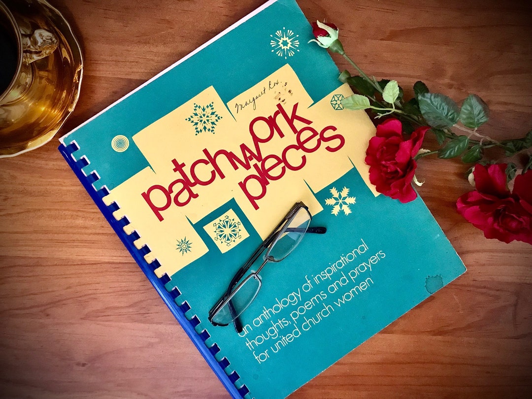1969 Patchwork Pieces Anthology of Inspirational Thoughts Poems and ...