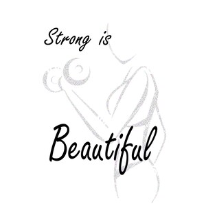 Strong is Beautiful Wall Art -gym Art - INSTANT DOWNLOAD - Jpg Png ...