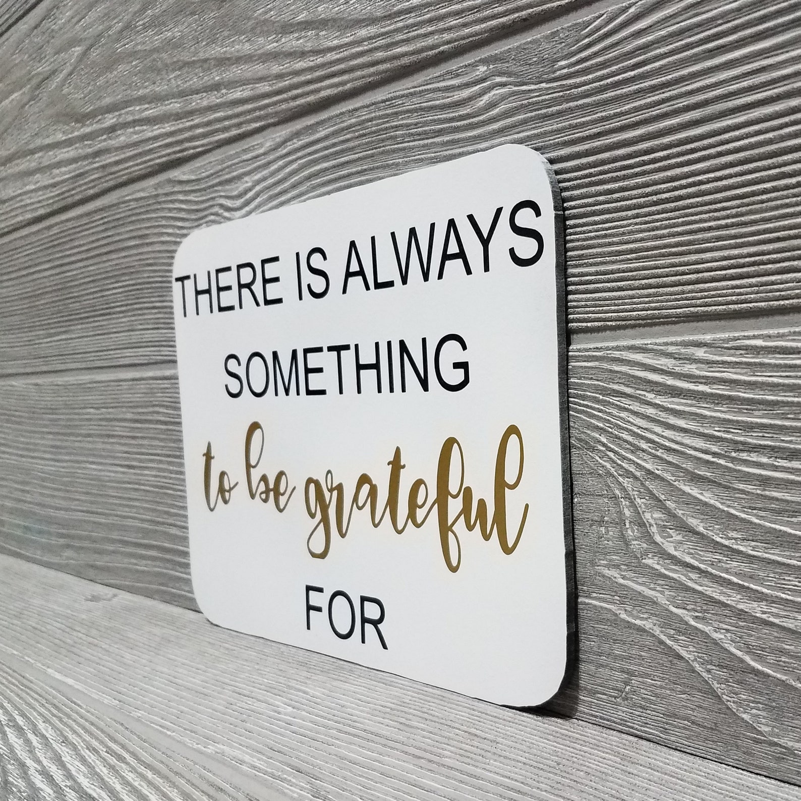 There is Always Something to Be Grateful for Sign Grateful - Etsy