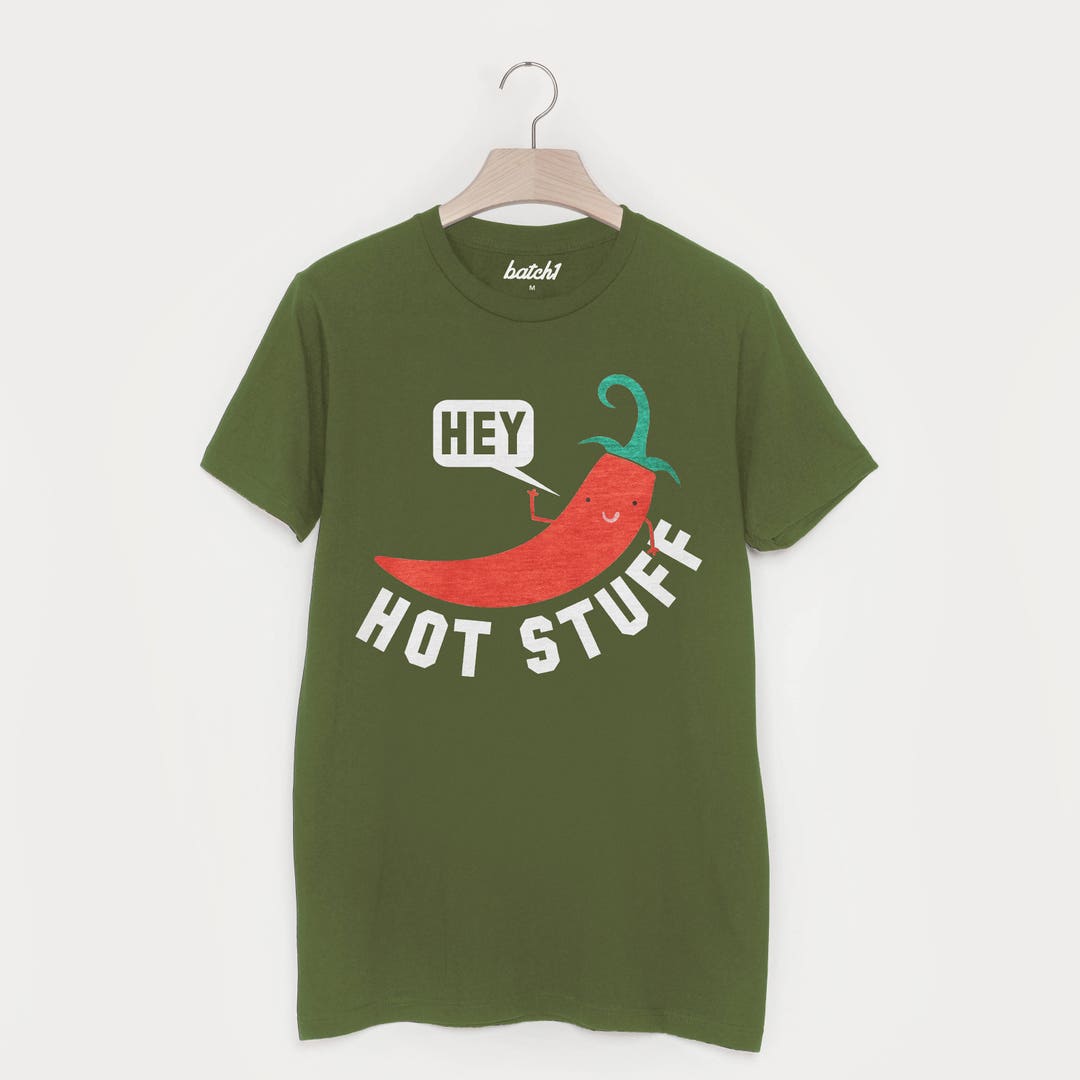 Hey Hot Stuff Men's Foodie Slogan T Shirt - Etsy