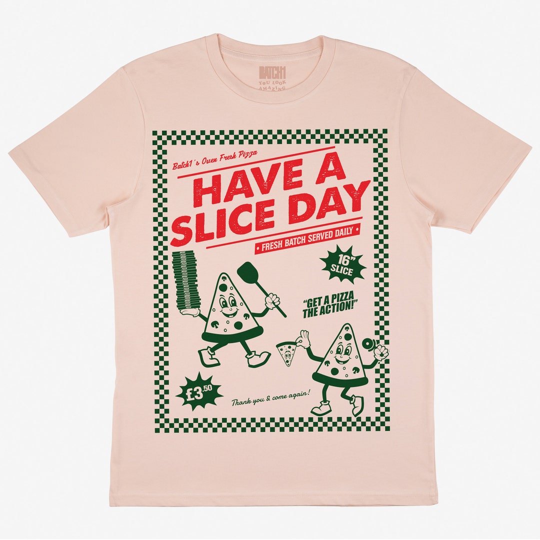 Have A Slice Day Unisex Graphic Pizza T-shirt - Etsy