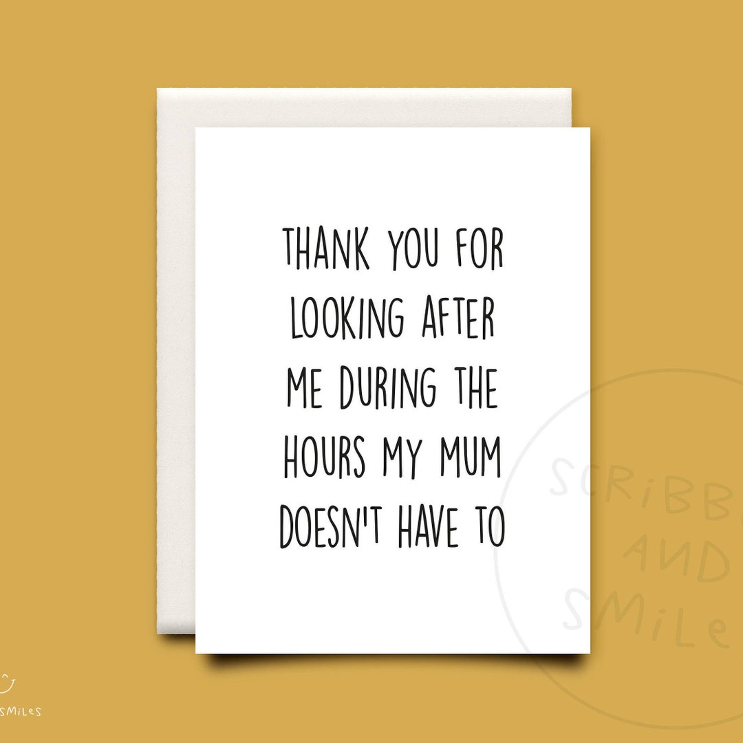 Thank You for Looking After Me During the Hours My Mum Doesn't Have to ...