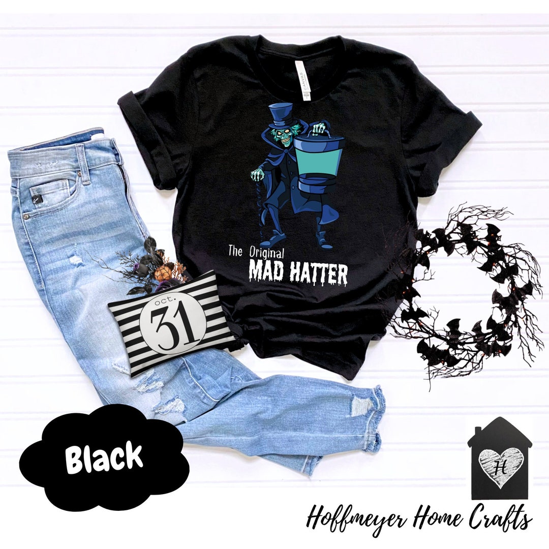 The Original Mad Hatter Disney Haunted Mansion Halloween Shirt - Etsy