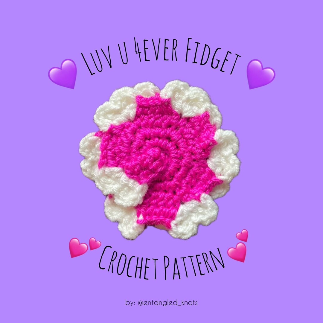 Luv U 4ever Fidget - Digital Crochet PATTERN - Etsy