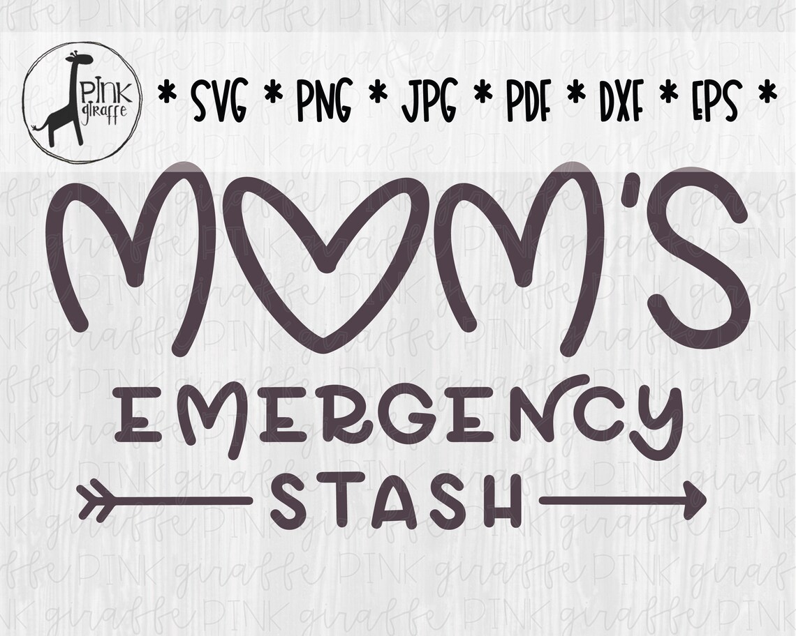 Mom Emergency Stash Cutfile for Silhouette, Cricut, Scrapbook, SVG, Png ...